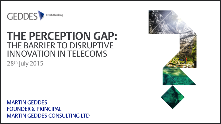 The perception gap: the barrier to disruptive innovation in telecoms ...